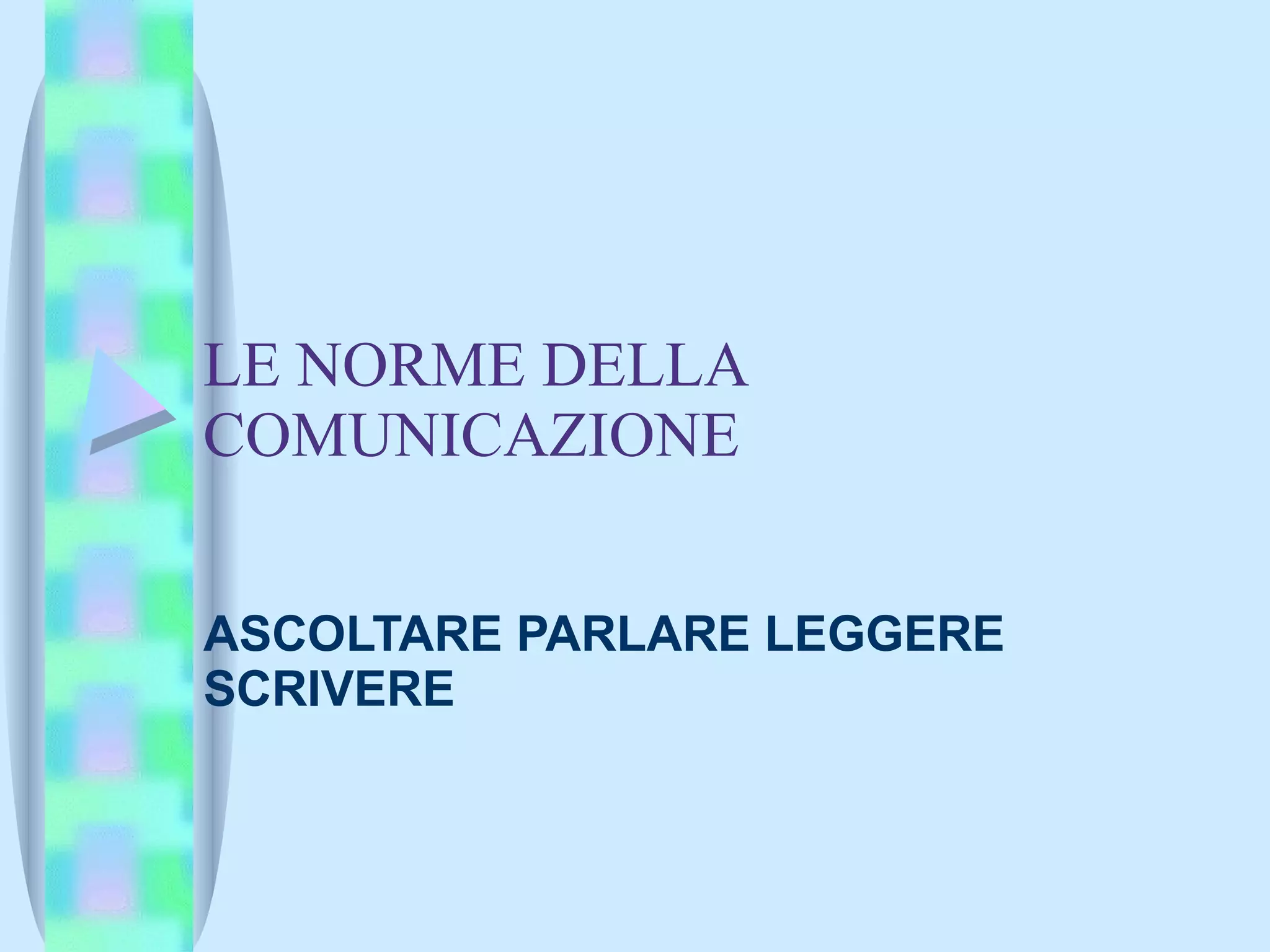 Le Norme Della Comunicazione | PPT