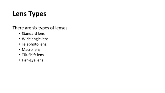 Lens and its Types | PPTX | Photography | Arts and Crafts