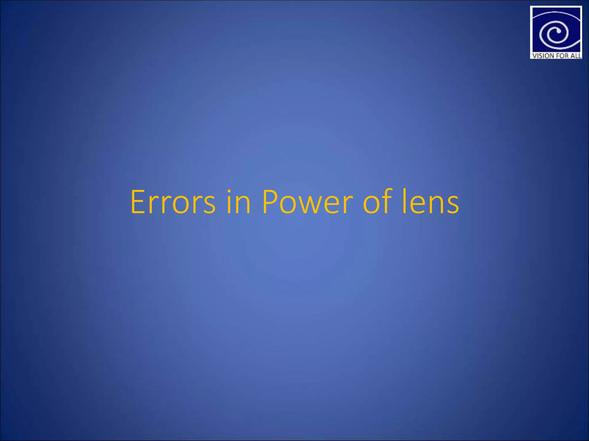 Lens defects or lens fault ppt | PPTX