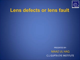 Lens defects or lens fault ppt | PPTX