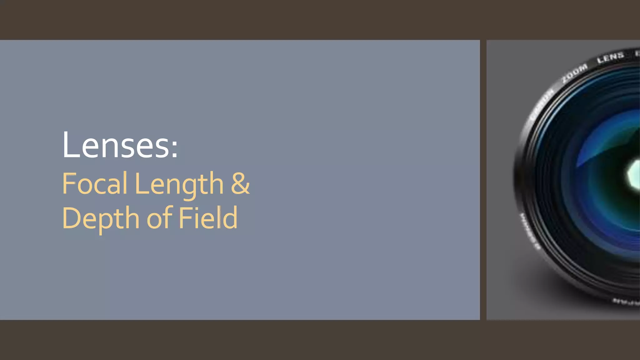 Lenses: Focal Length and Depth of Field | PPT
