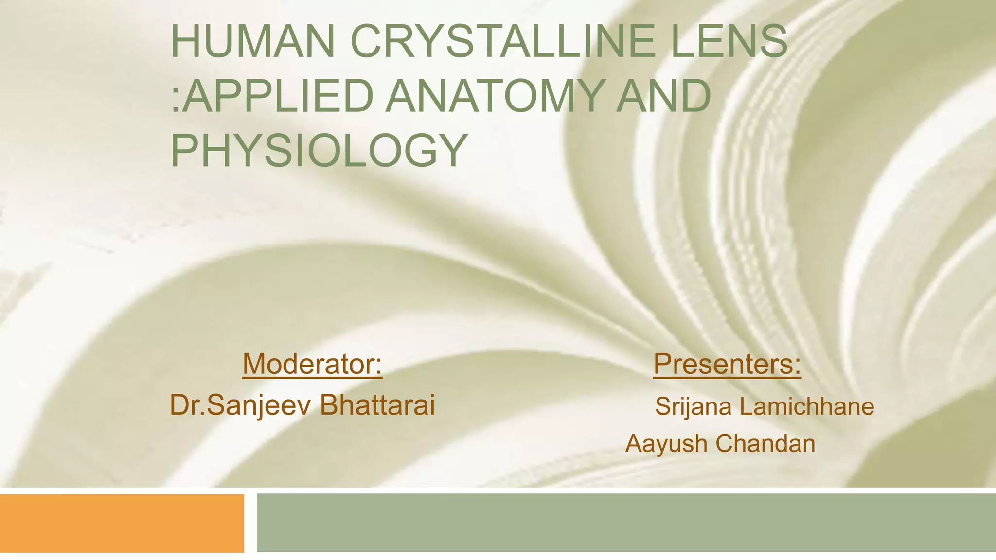 Anatomy and physiology of lens | PPTX