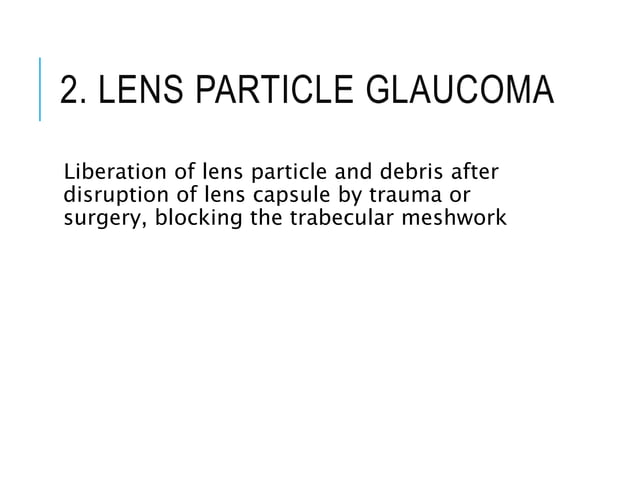 Lens induced glaucoma | PPTX | Eye and Vision Conditions | Diseases and Conditions