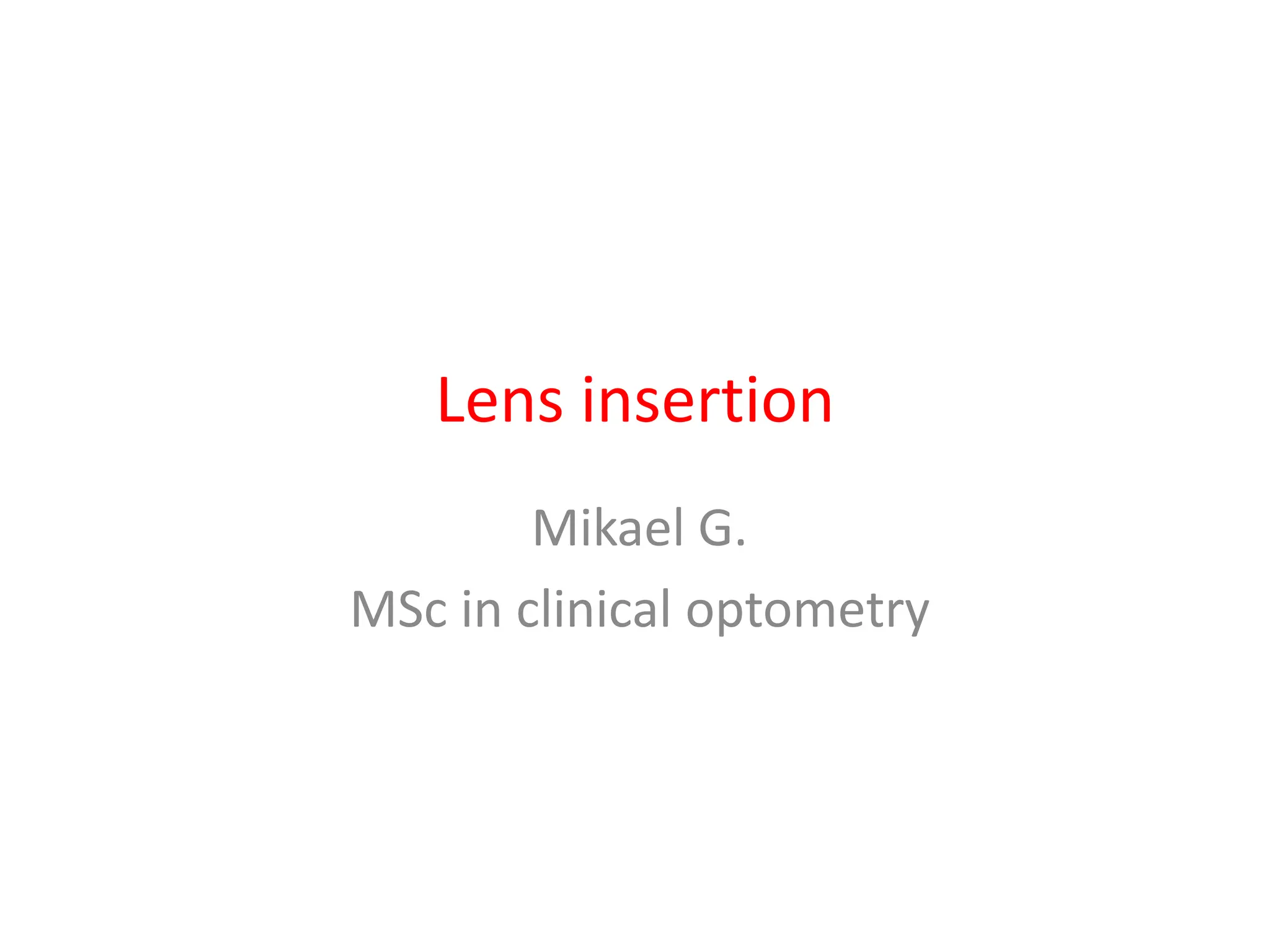 Lens insertion for basic optical dispensing | PPTX