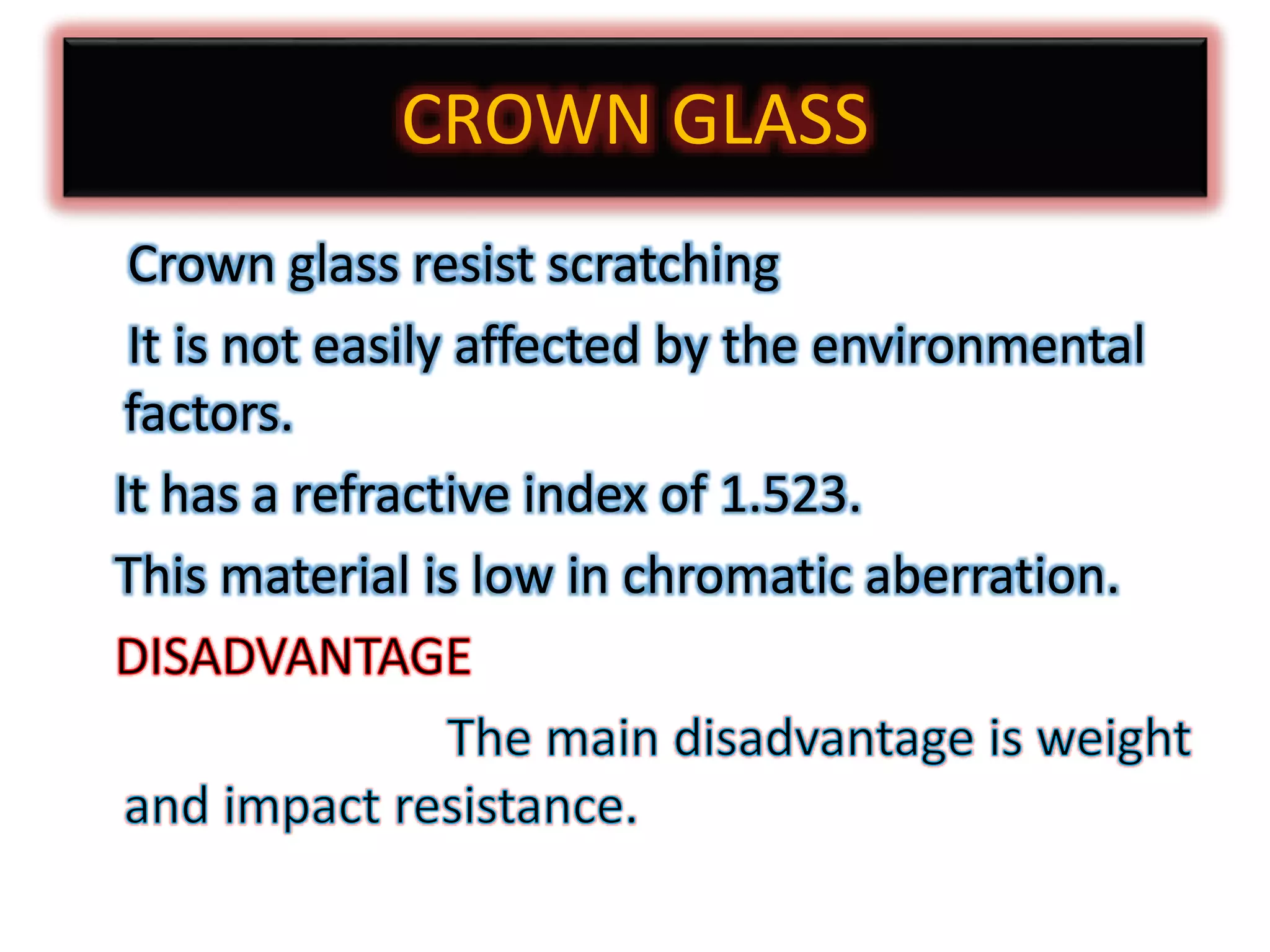 Lens material gives a brief description about the materials being ...