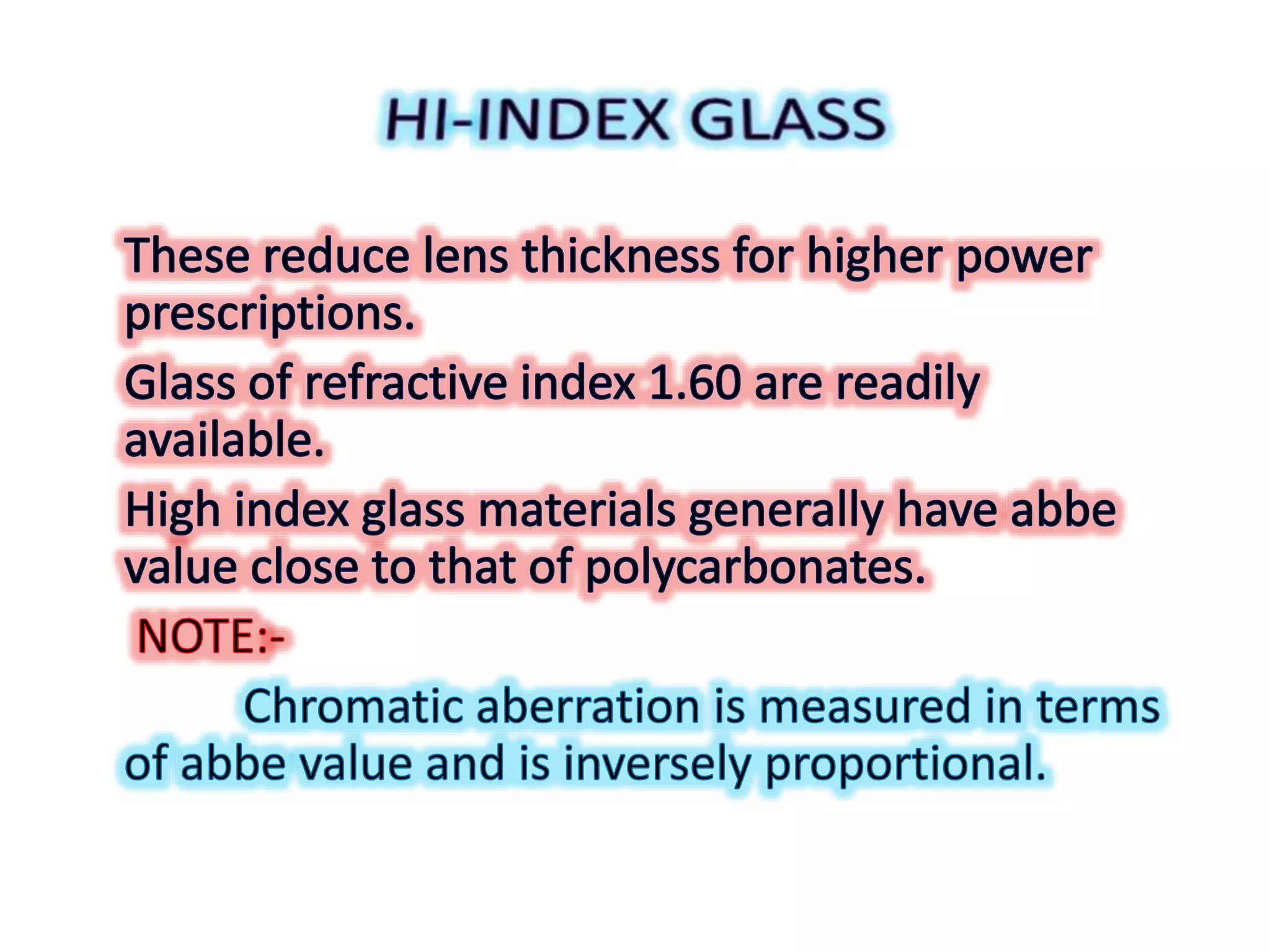 Lens material gives a brief description about the materials being ...