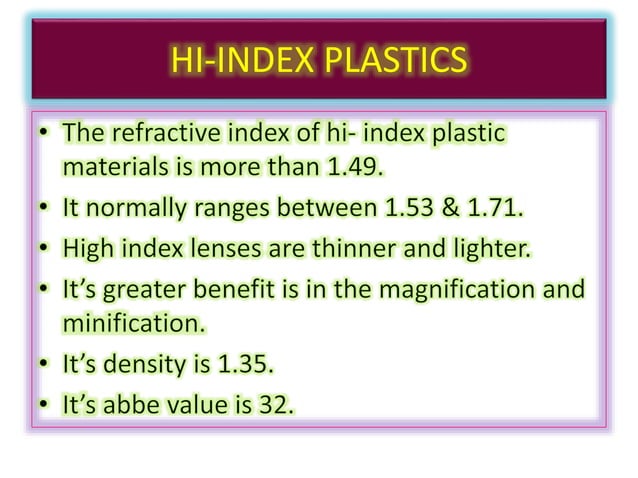 Lens material gives a brief description about the materials being ...