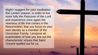 Lent and Living Out the Five Vincentian Virtues | PDF
