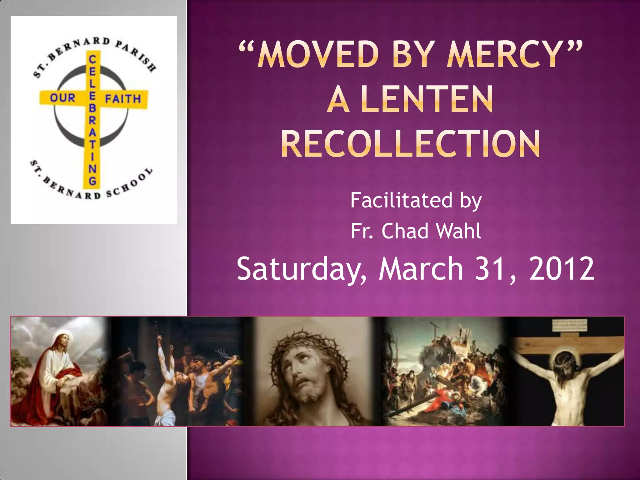 Lenten Recollection 3-31-12 | PPSX