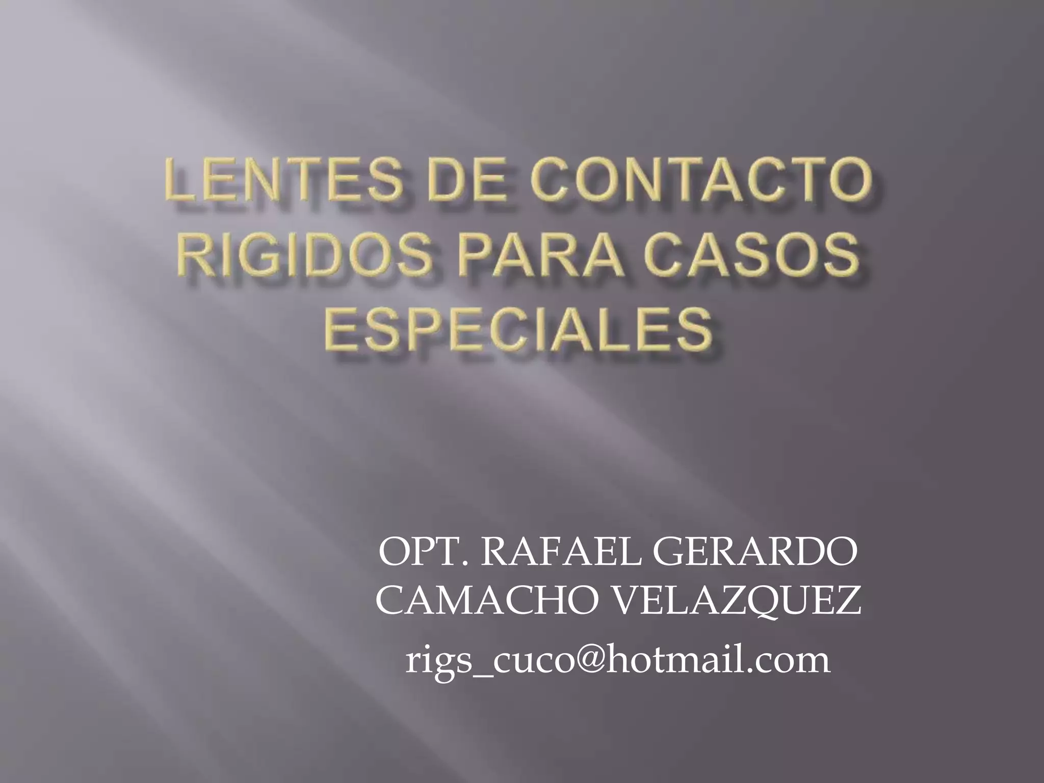 Lentes de contacto rigidos para casos especiales | PPTX | Eye and ...