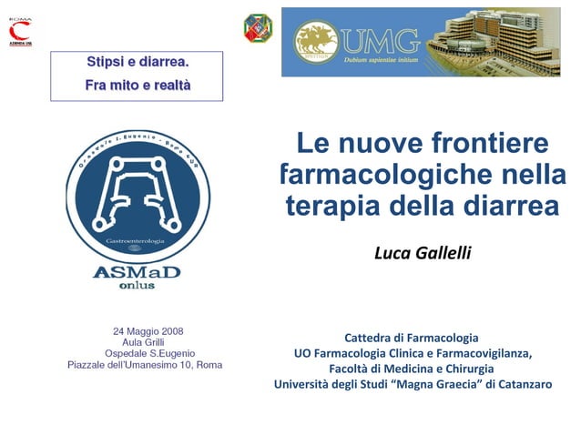 Le nuove frontiere farmacologiche nella terapia della diarrea (l ...