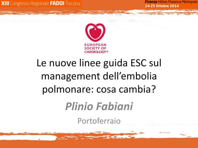 Le nuove linee guida esc per l'embolia polmonare | PPTX