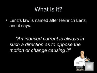Lenzs law presentation f | PPT