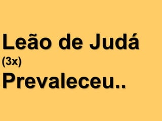 Leão da tribo de judá | PPTX