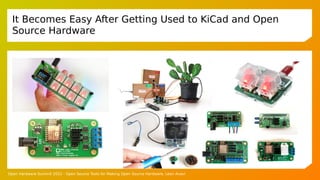 Open Source Tools for Making Open Source Hardware | PPT