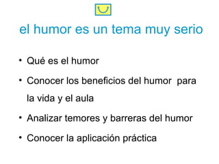 El valor pedagogico del humor en la Educación | PPT