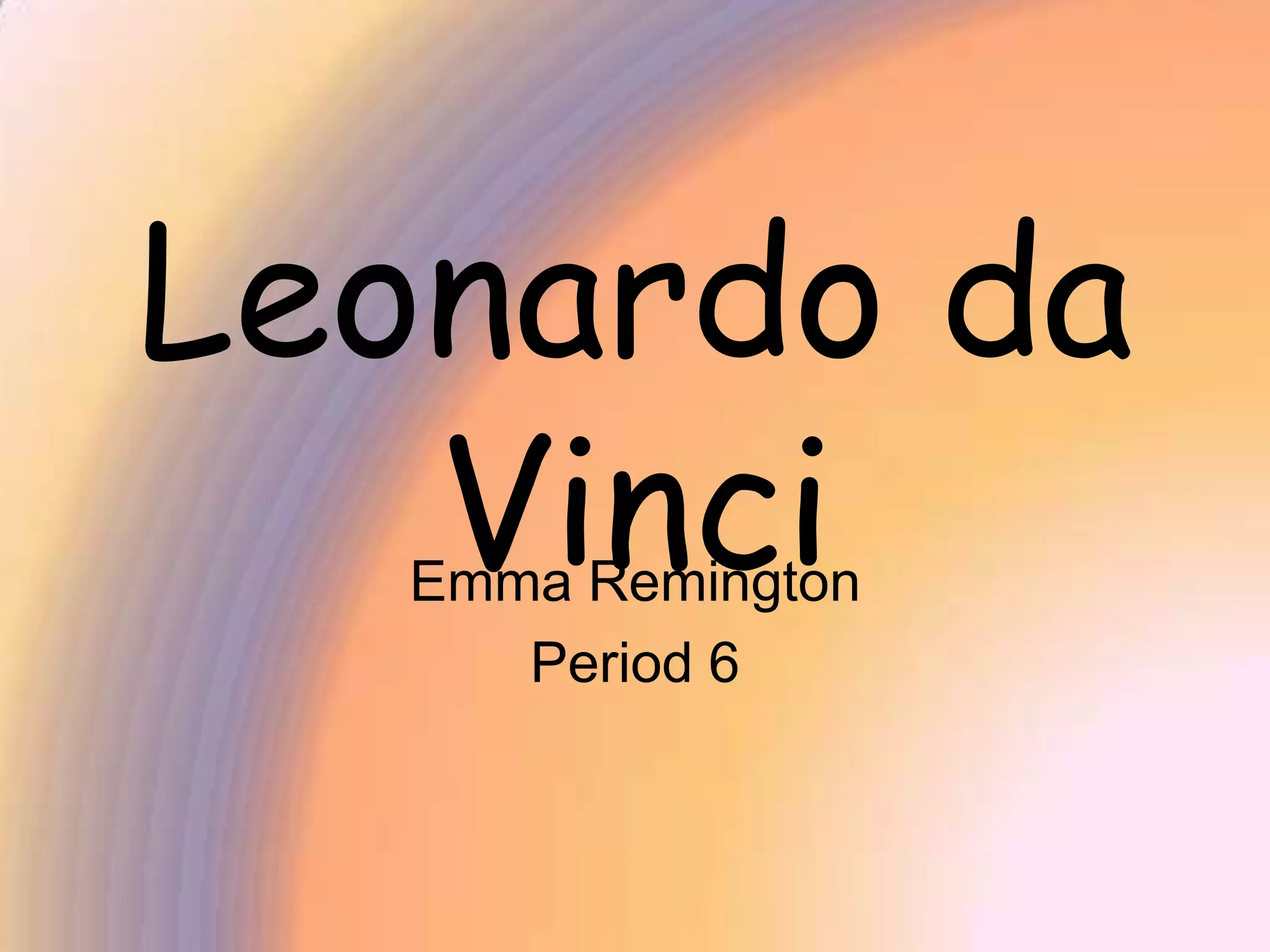 Leonardo Da Vinci | PPT