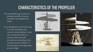 Leonardo da vinci, propeller and our invention | PPTX