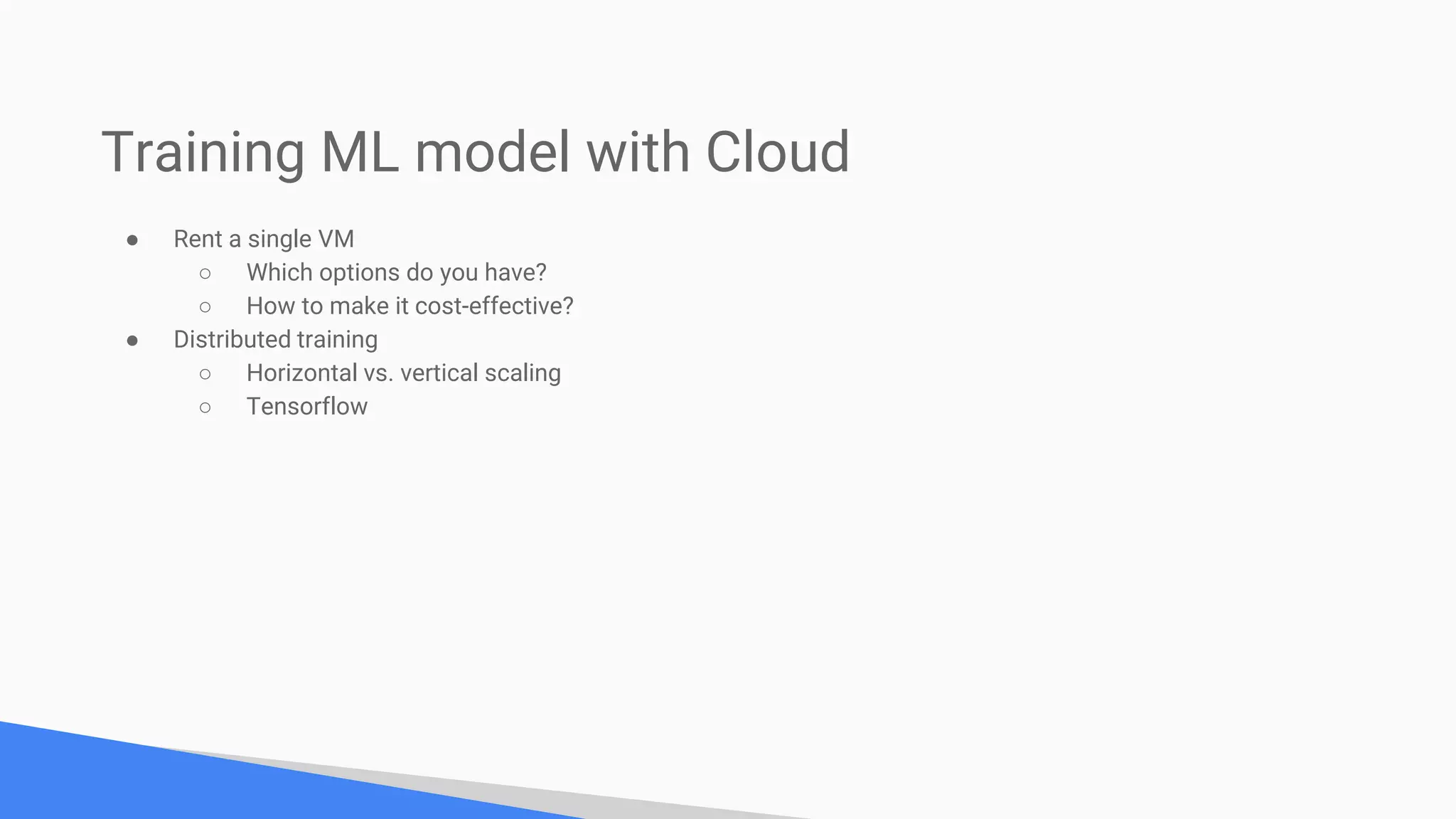 Leonid Kuligin "Training ML models with Cloud" | PPT