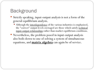 Leontief input output models.ppt final | PPT