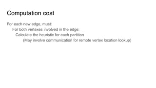 Leopard: Lightweight Partitioning and Replication for Dynamic Graphs | PPTX