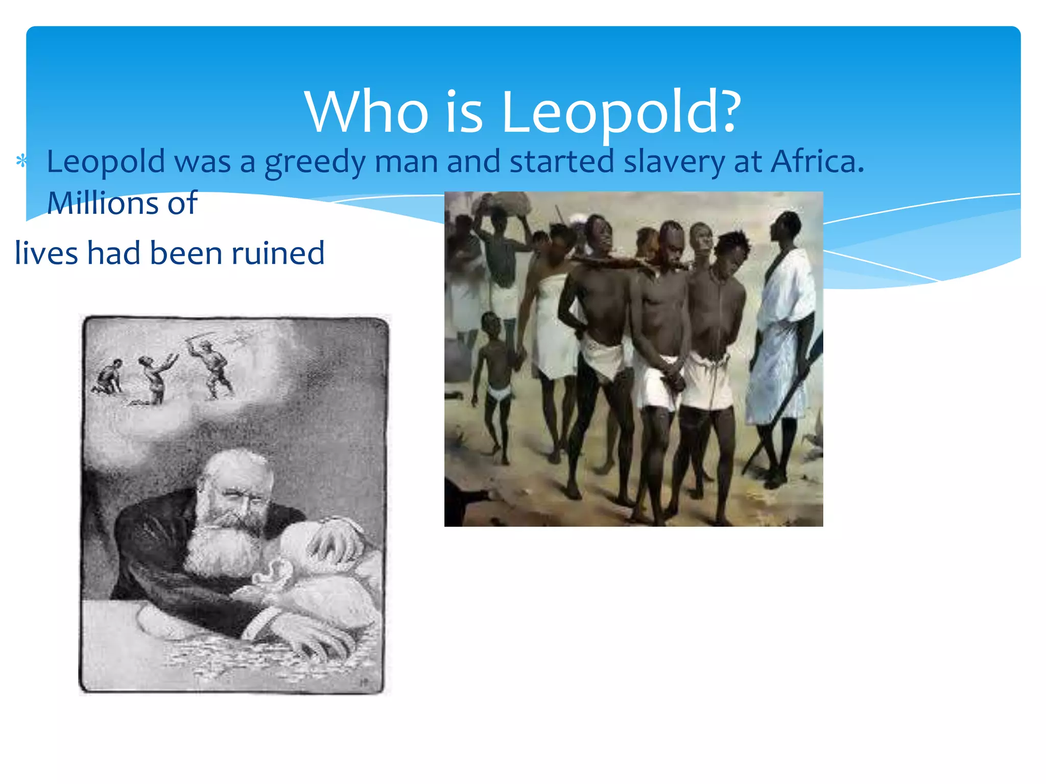 Leopold II | PPTX | Crime & Harmful Acts to Individuals, Society ...