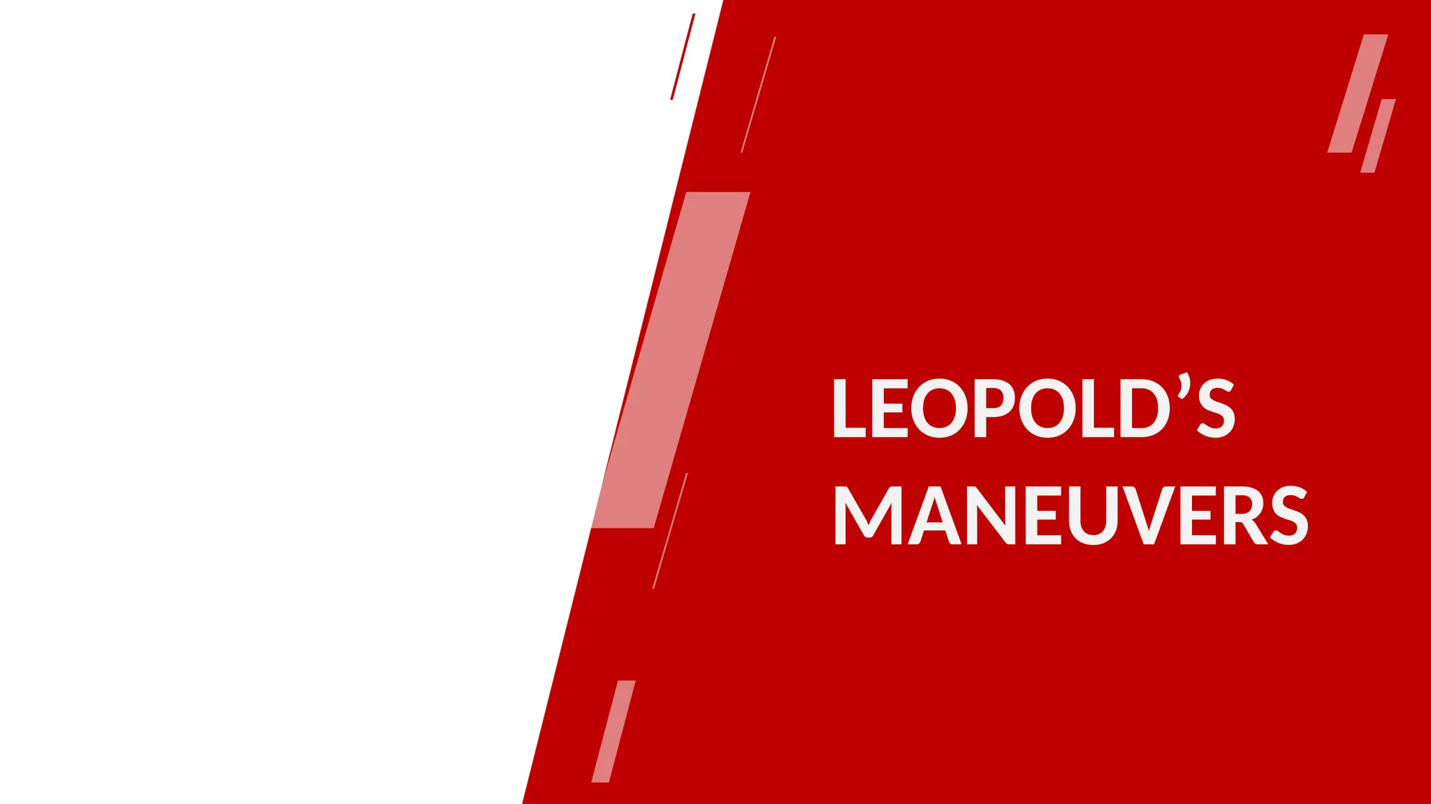 what is the leopolds maneuver types of maneuvers.pptx