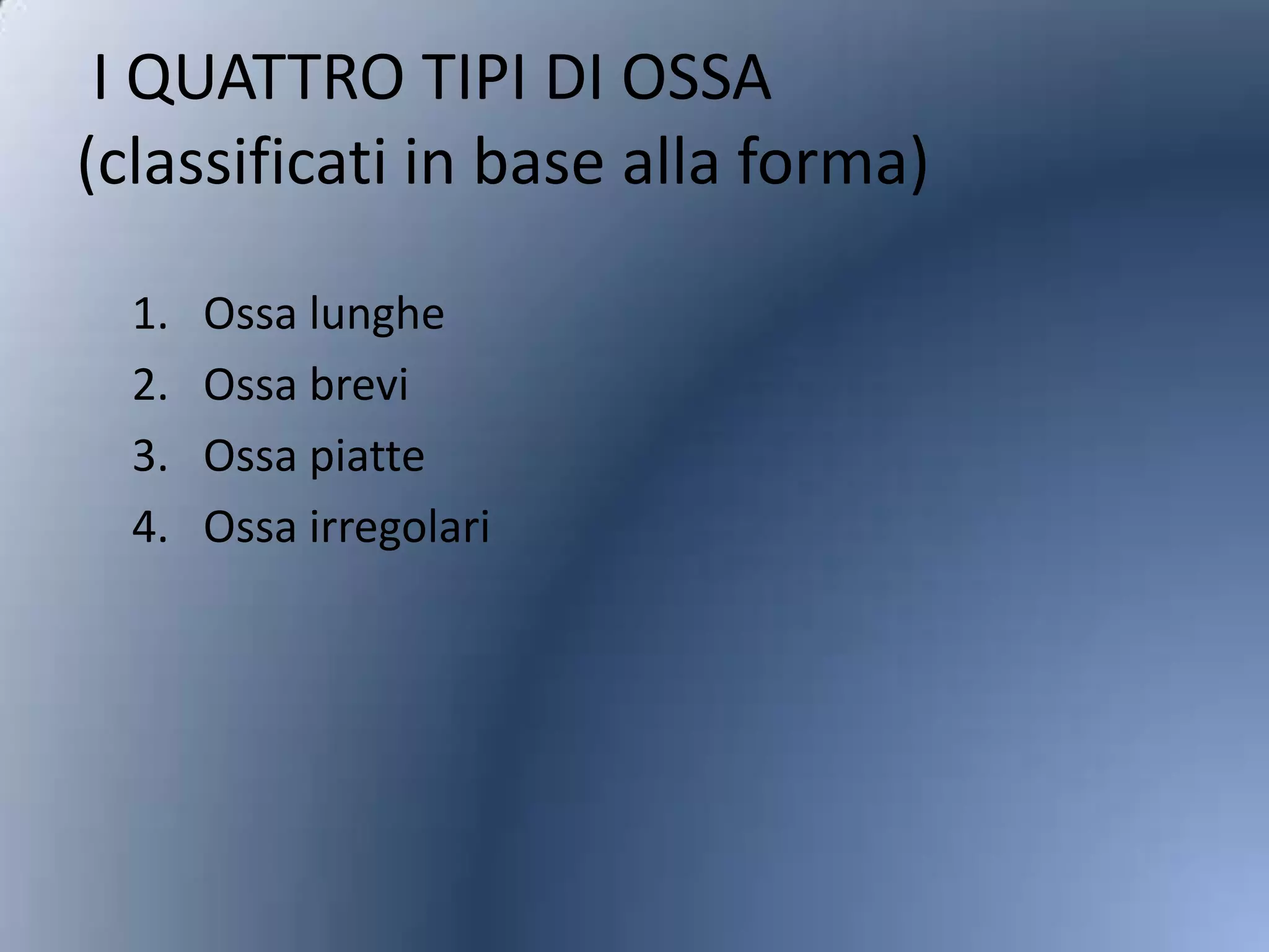 Le ossa | PPTX