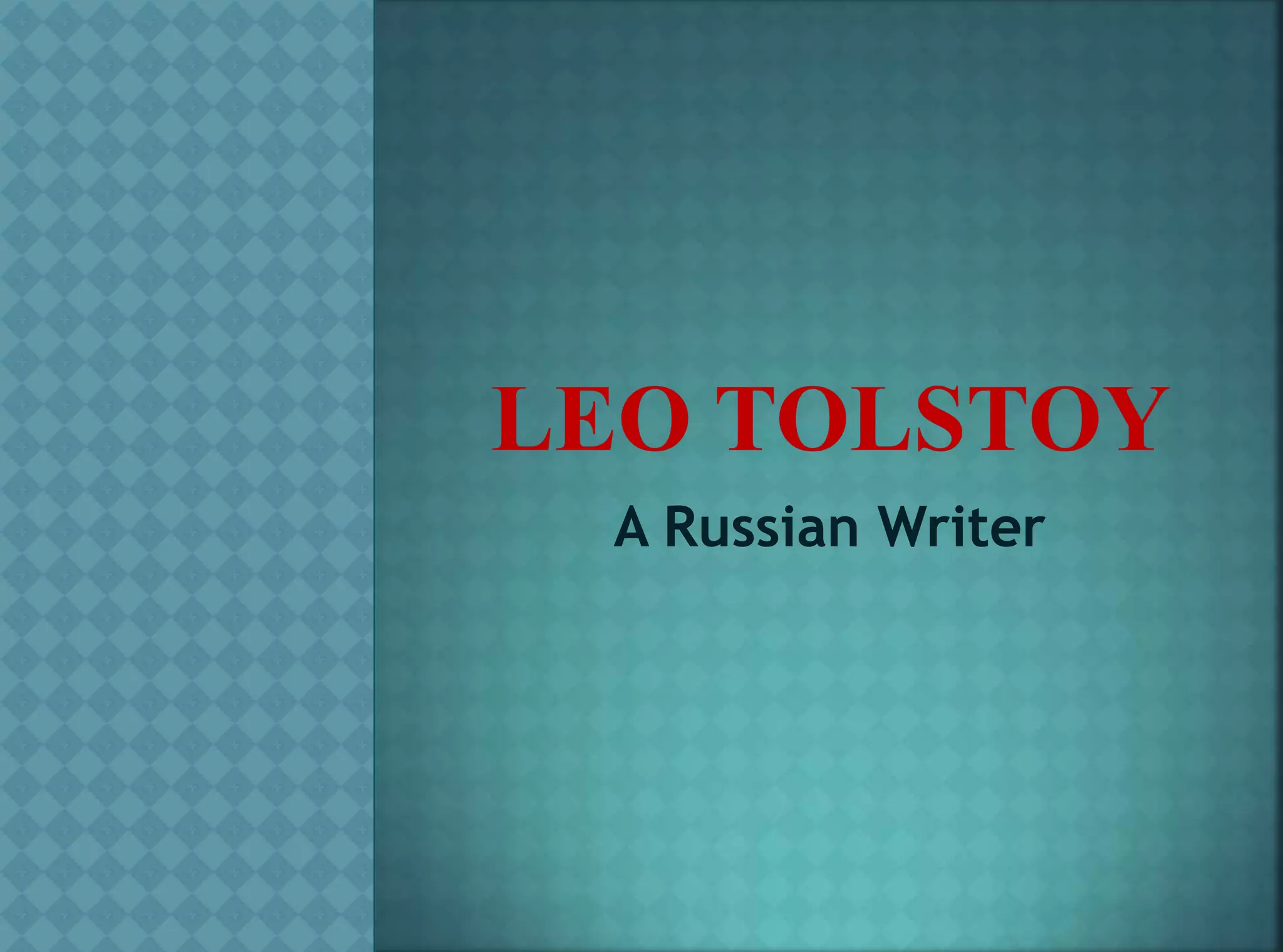 LEO TOLSTOY ppt.pptx