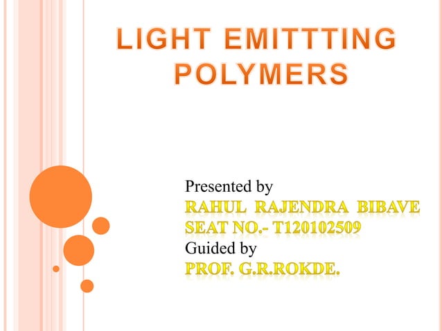 LIGHT EMITTING POLYMERS | PPTX | Chemistry | Science