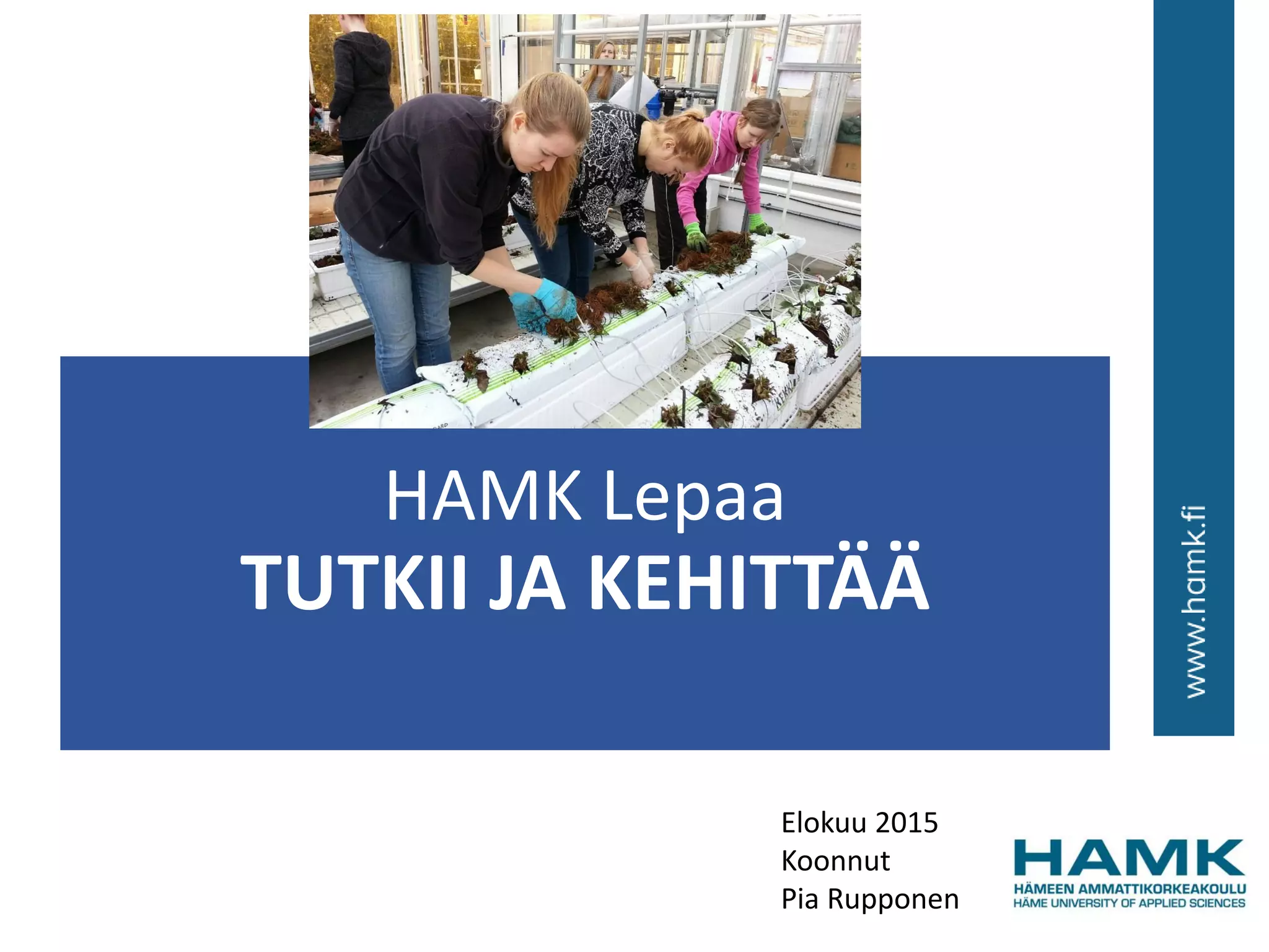 HAMK Lepaa tutkii ja kehittää 2015 | PPT
