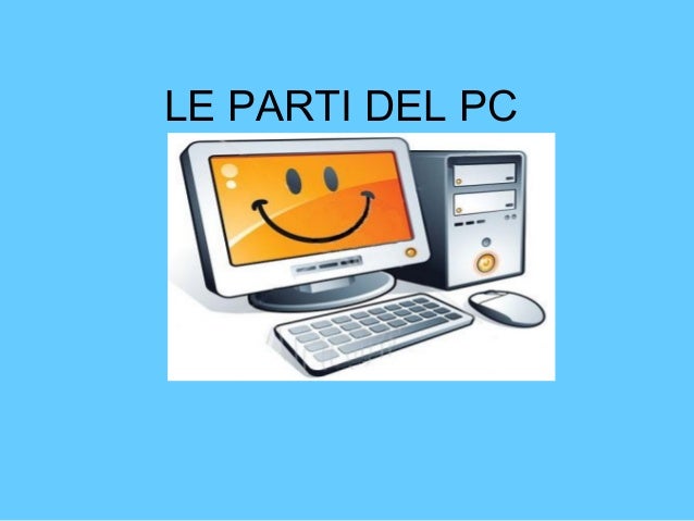 Le parti del pc - didattica differenziata