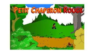 Le Petit Chaperone Rouge _ Red riding hood | PPTX