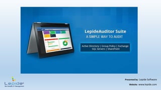 How LepideAuditor Suite simplifies change auditing | PPTX | Operating ...