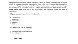 How LepideAuditor Suite simplifies change auditing | PPTX | Operating ...