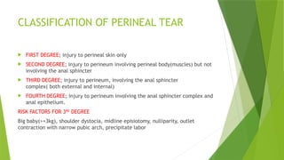 L; EPISIOTOMY AND PERINEAL TEARS 2.pptxf | PPTX