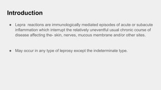 Lepra Reaction. By dr Sarabjeet Singh .pptx