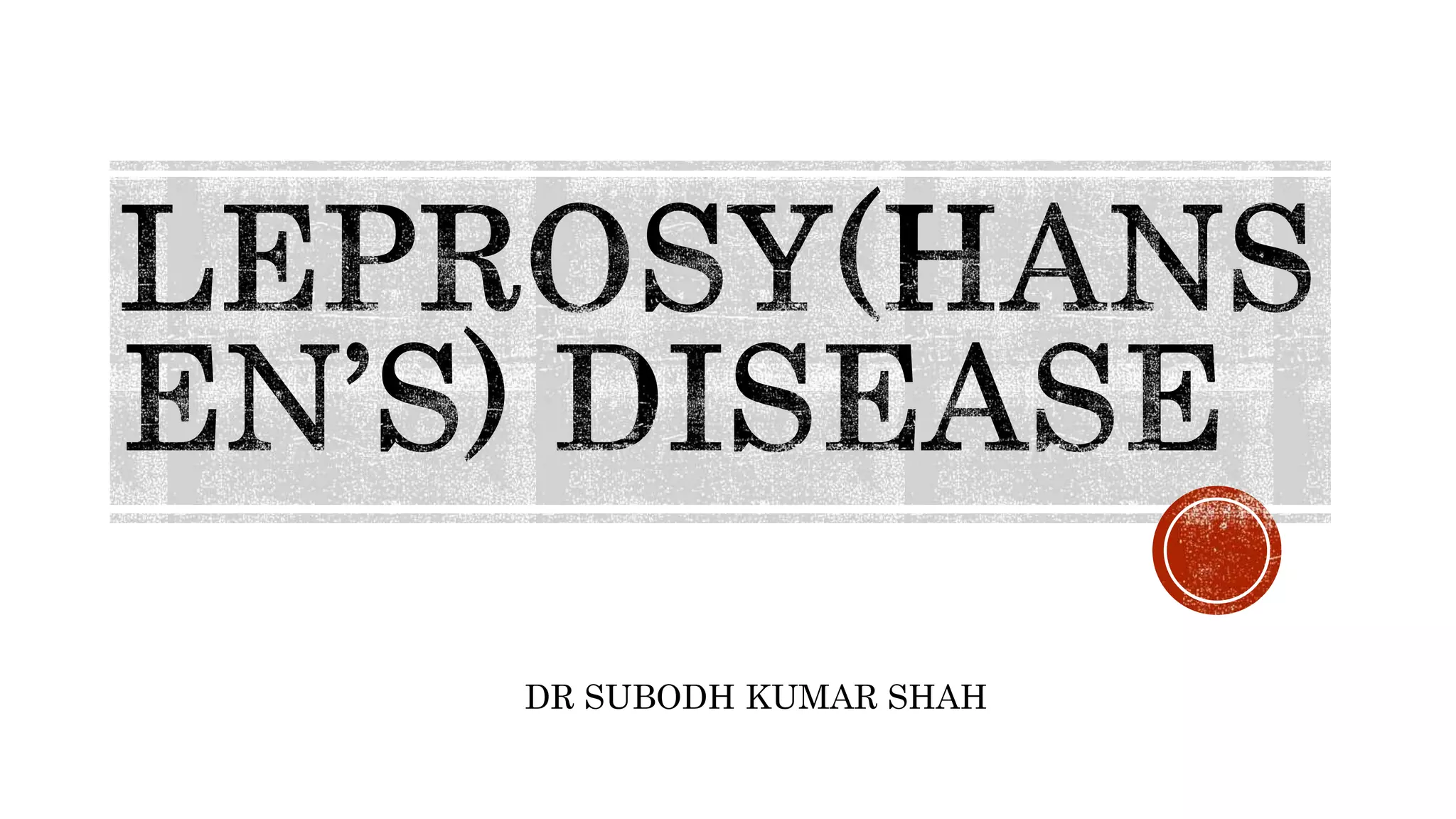 Leprosy | PPT