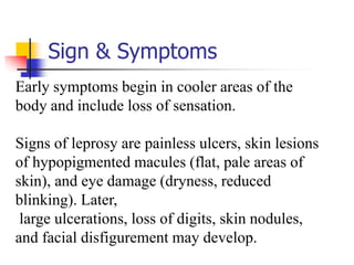 Leprosy and its cause and effect.Also nursing interventions and sign ...
