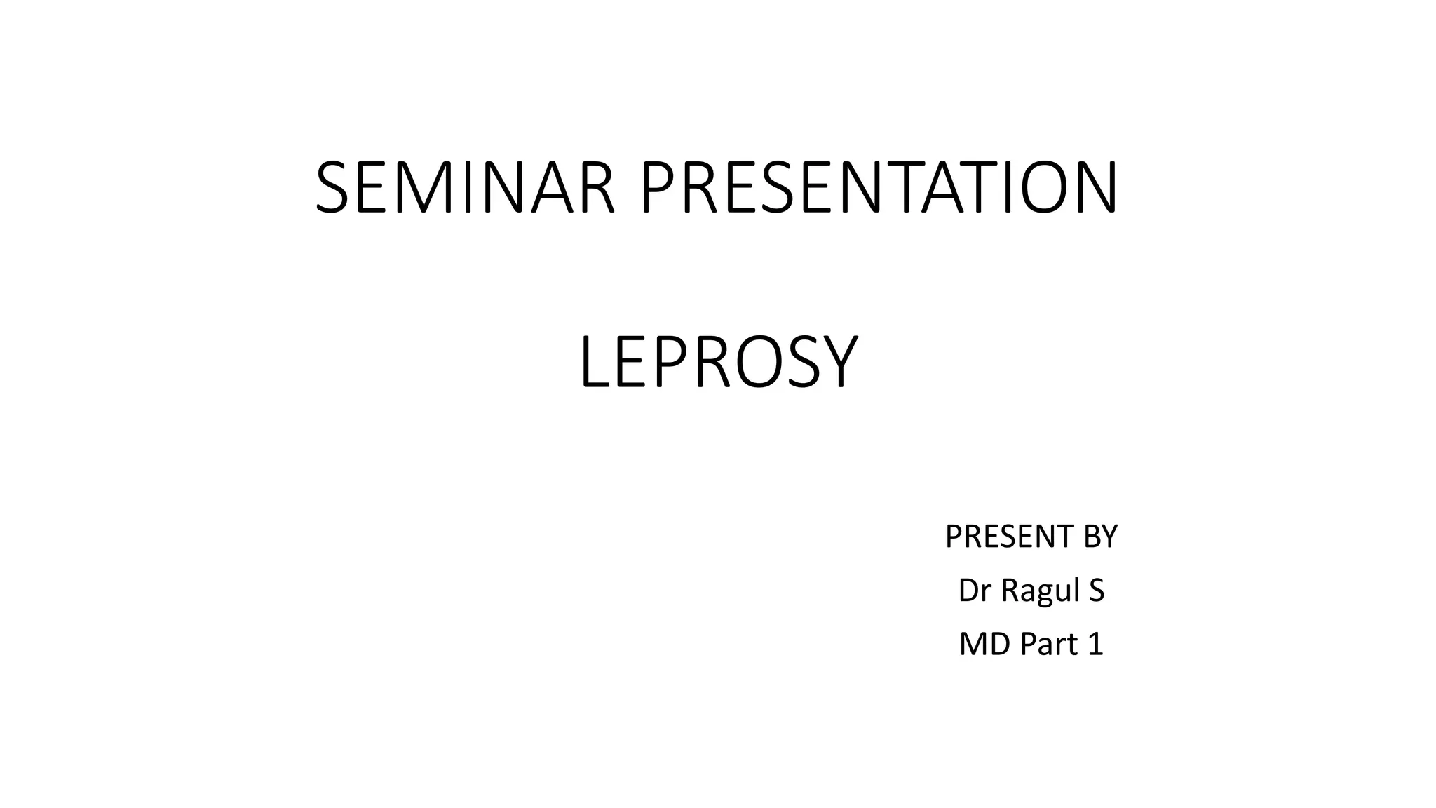 LEPROSY (Hansen disease) types, clinical features.pptx