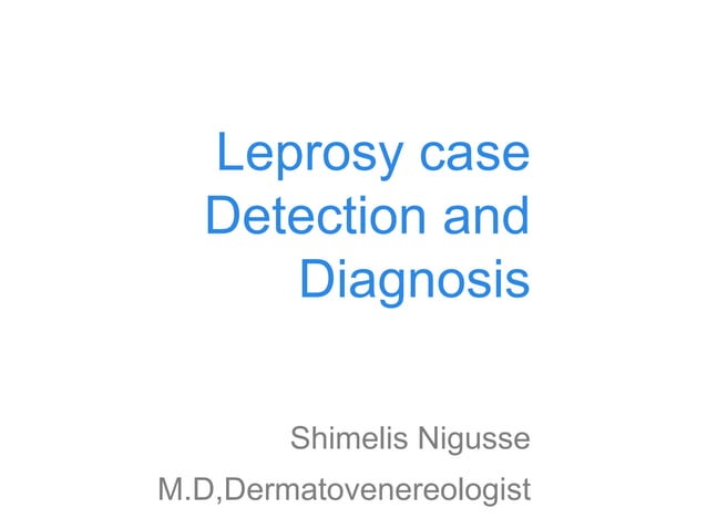 leprosy Case detection and diagnosis.pptx | Infectious Diseases ...