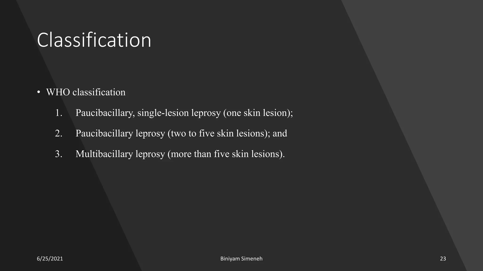 Leprosy (etiopathogenesis ,classification & clinical features) | PPTX