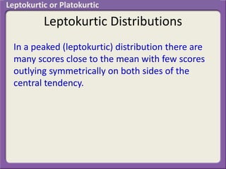 Leptokurtic or platokurtic distributions | PPTX