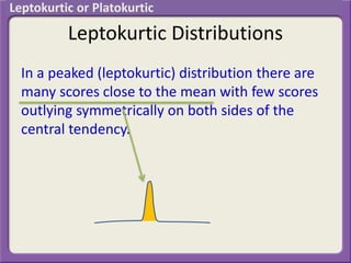 Leptokurtic or platokurtic distributions | PPTX