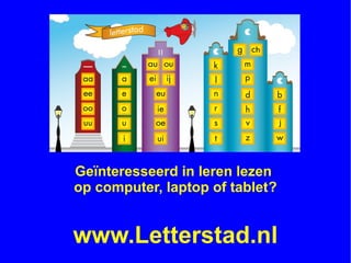 Leren lezen met letterstad deel 2 soorten letters 130131 | ODP ...