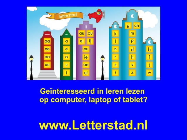 Leren lezen met letterstad deel 8 zelfstandig leren lezen 130131 | PPT