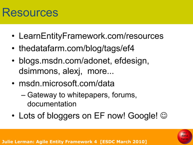 Julie Lerman Agile Entity Framework (March 2010) | PPTX