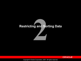 Restricting and Sorting Data - Oracle Data Base | PPT | Databases | Computer Software and ...