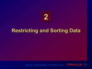Les02[1]Restricting and Sorting Data | PPT