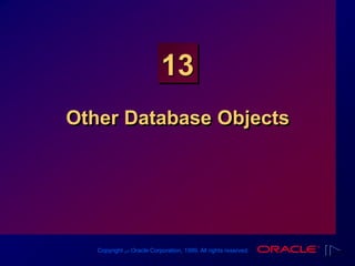 Les13[1]Other Database Objects | PPT